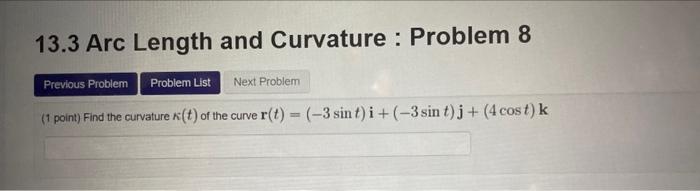 Solved 13.3 Arc Length and Curvature : Problem 8 (1 point) | Chegg.com