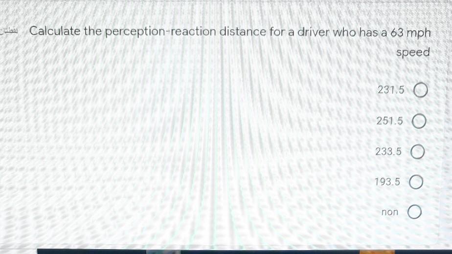Solved Calculate the perception-reaction distance for a | Chegg.com