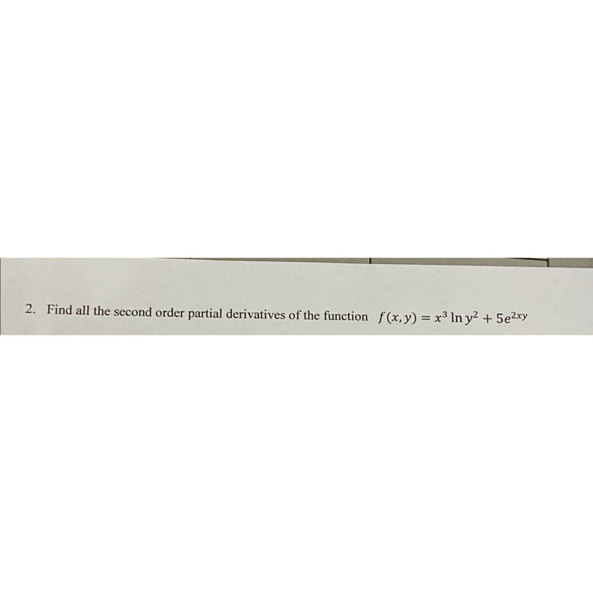 Solved Find All The Second Order Partial Derivatives Of The