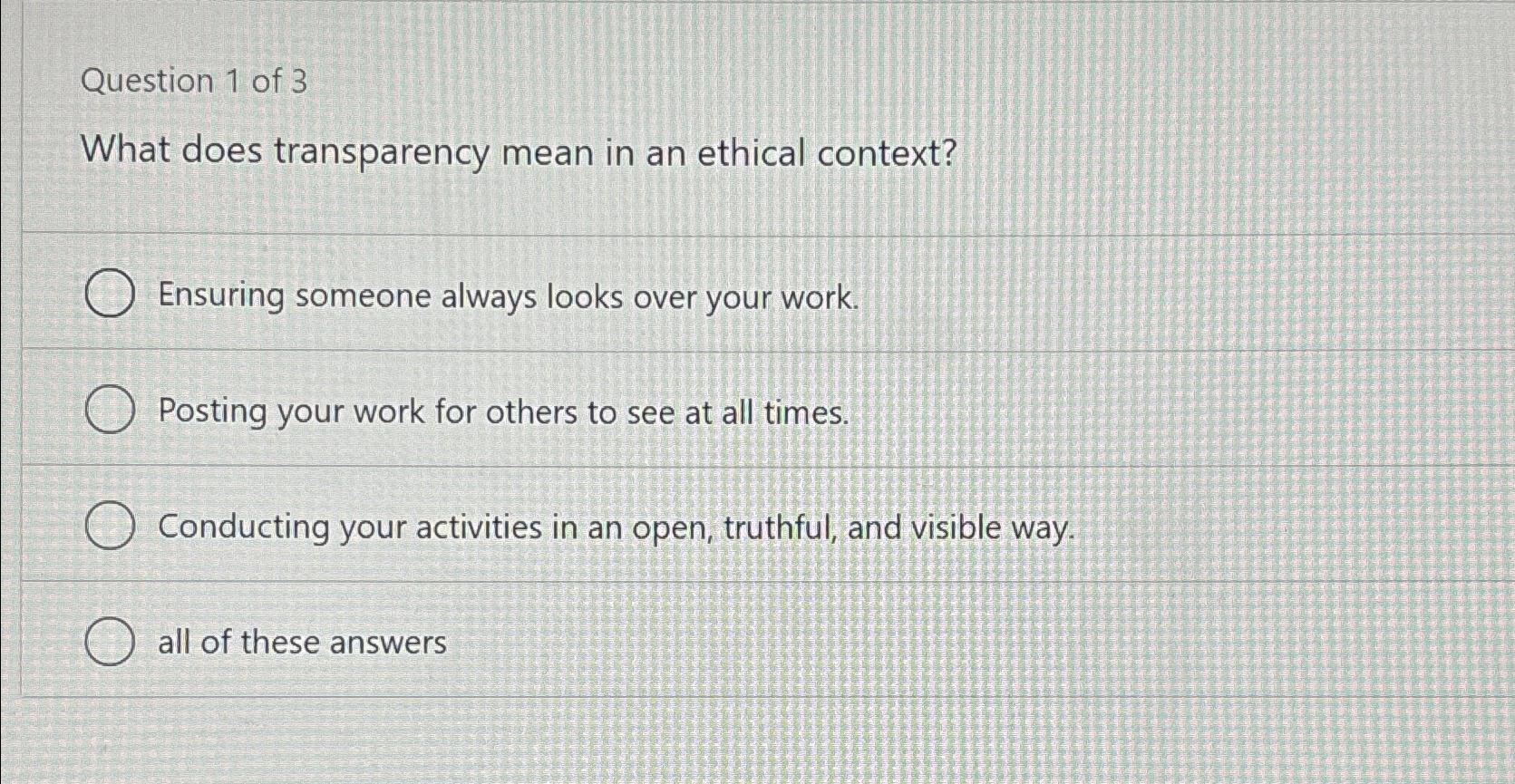 Solved Question 1 ﻿of 3what Does Transparency Mean In An