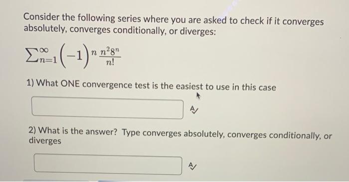 Solved Consider the following series where you are asked to | Chegg.com