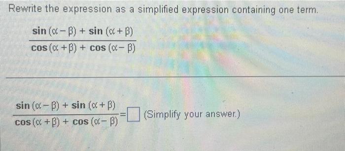 Solved Rewrite the expression as a simplified expression | Chegg.com