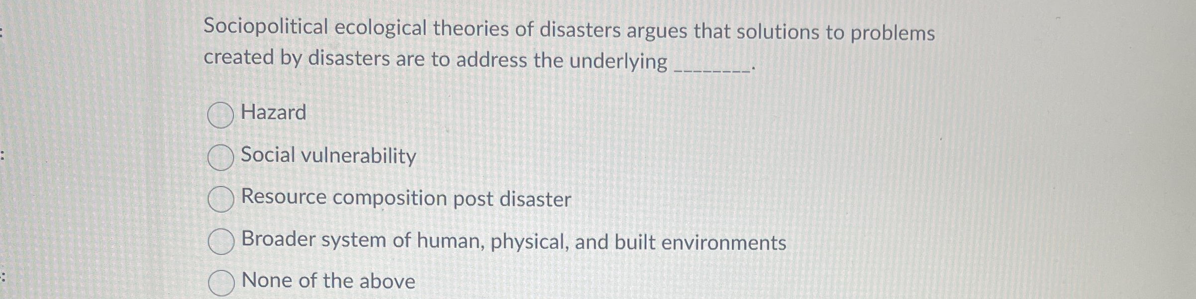 Solved Sociopolitical ecological theories of disasters | Chegg.com