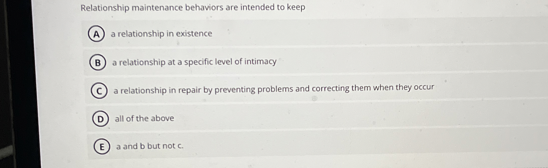 Solved Relationship maintenance behaviors are intended to | Chegg.com