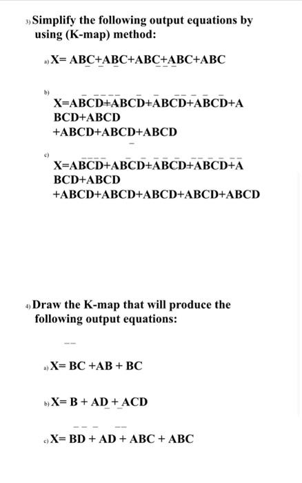 Solved 5 Simplify the following output equations by using | Chegg.com