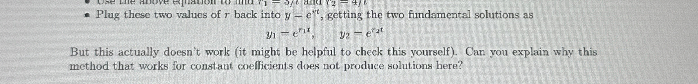 Plug these two values of r ﻿back into y=ert, ﻿getting | Chegg.com