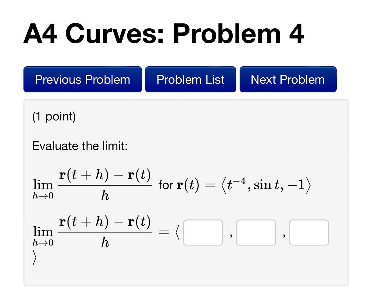 Solved A4 ﻿Curves: Problem 4(1 ﻿point)Evaluate the | Chegg.com