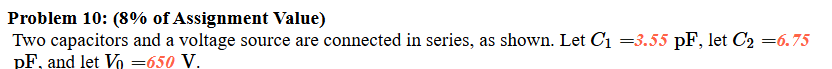 Solved Problem 10: (8% of ﻿Assignment Value)Two capacitors | Chegg.com