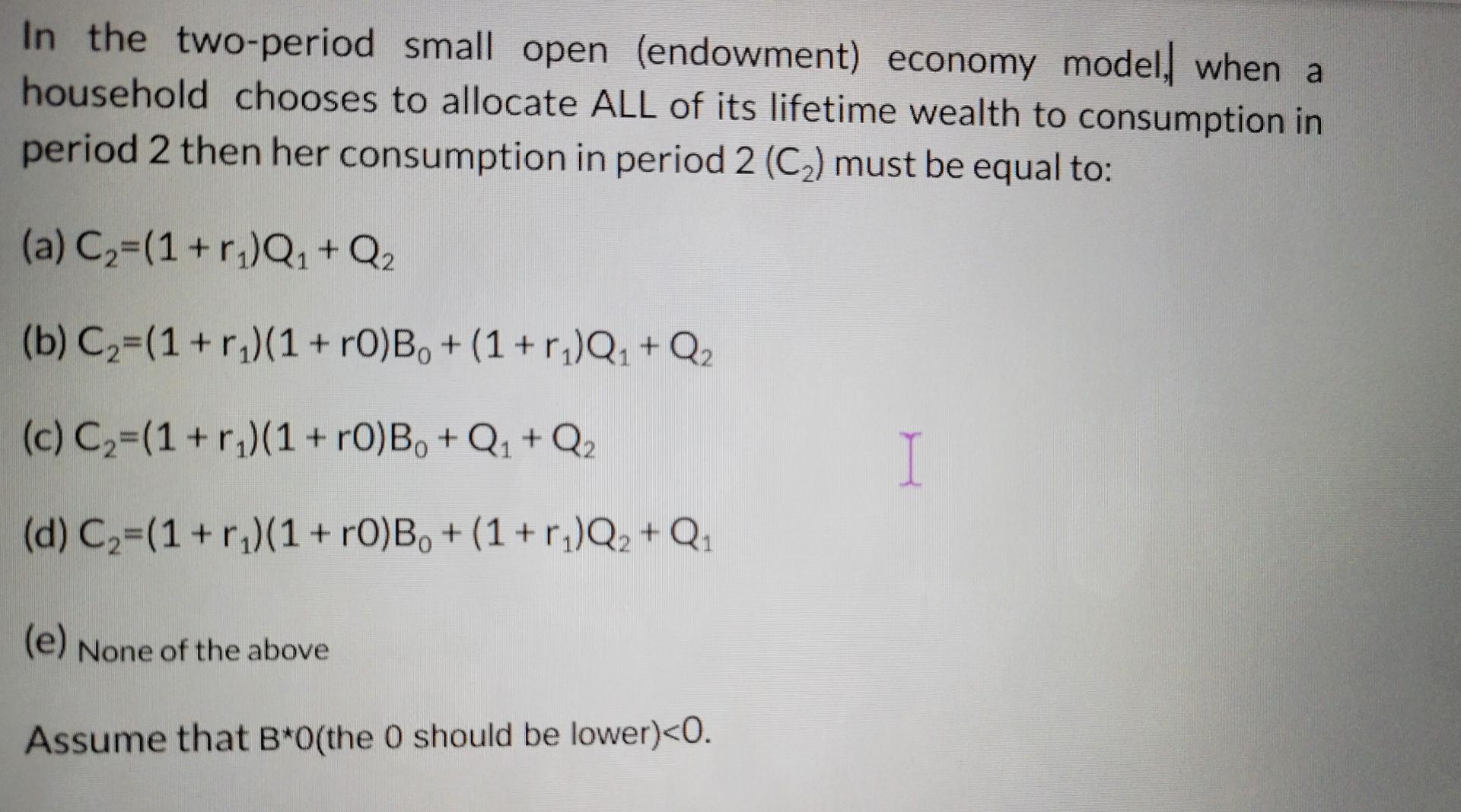 Solved In the two-period small open (endowment) economy | Chegg.com