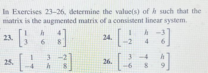 Solved In Exercises 23-26, determine the value(s) of h such | Chegg.com
