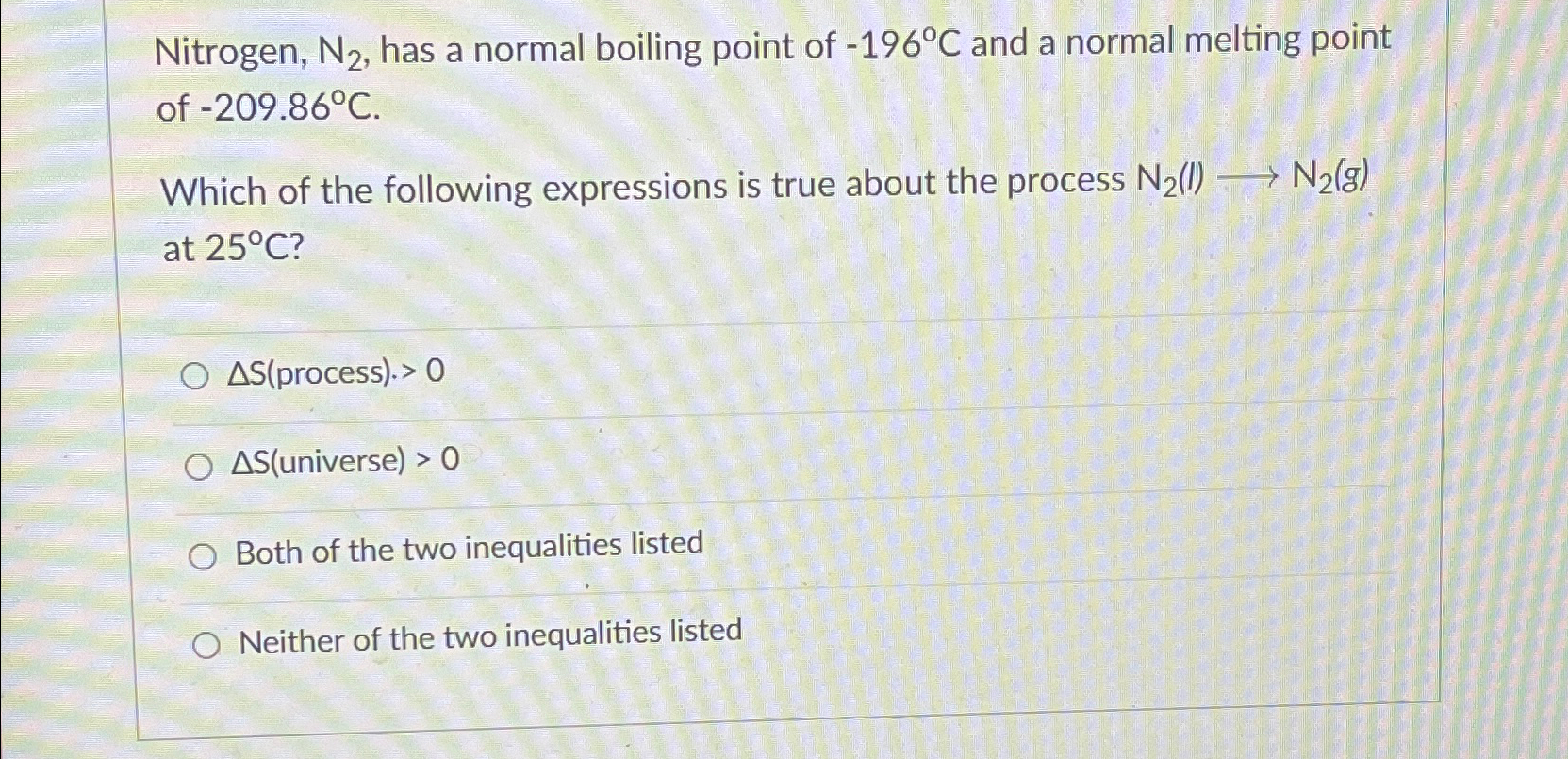 Solved Nitrogen, N2, ﻿has a normal boiling point of -196°C | Chegg.com