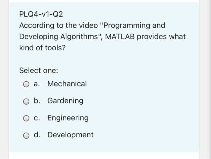 Solved PLQ4-v1-Q40 The video "Programming and Developing | Chegg.com