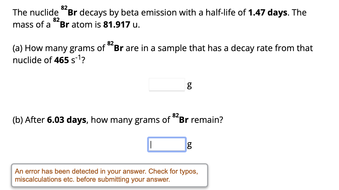 Solved The nuclide ?82Br ﻿decays by beta emission with a | Chegg.com