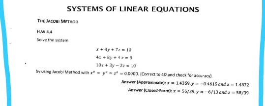 Solved SYSTEMS OF LINEAR EQUATIONS THE JACOBI METHOD H.W 4,4 | Chegg.com