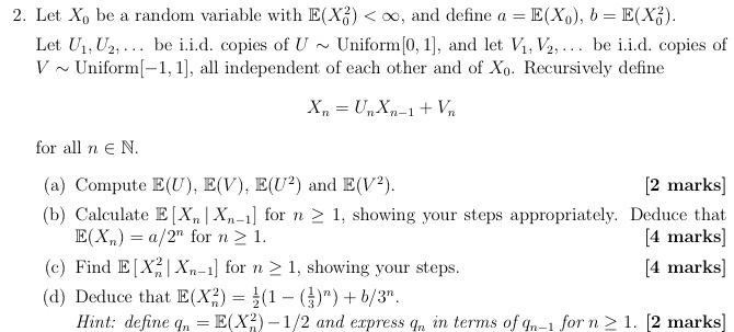 Solved 2. Let X0 be a random variable with E(X02)
