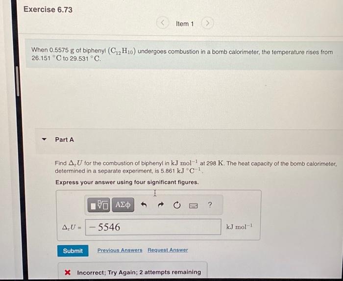 Solved Item 1 When 0.5575 g of biphenyl (C12H10) undergoes | Chegg.com
