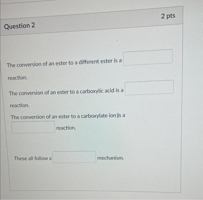 Solved The conversion of an ester to a different ester is a | Chegg.com