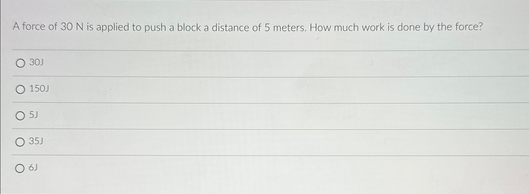 Solved A force of 30N ﻿is applied to push a block a distance | Chegg.com