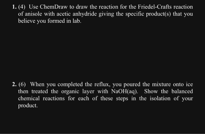 Solved 1. (4) Use ChemDraw to draw the reaction for the | Chegg.com
