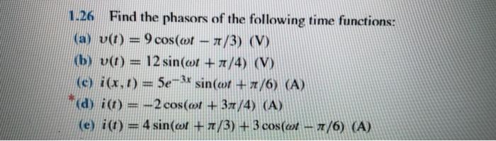 Solved 1.26 Find the phasors of the following time | Chegg.com