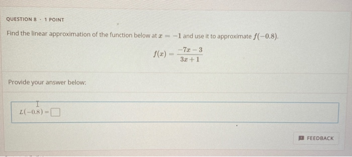 Solved QUESTION 8 · 1 POINT Find the linear approximation of | Chegg.com