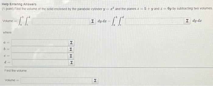 Solved Help Entering Answers (1 point) Express the volume | Chegg.com