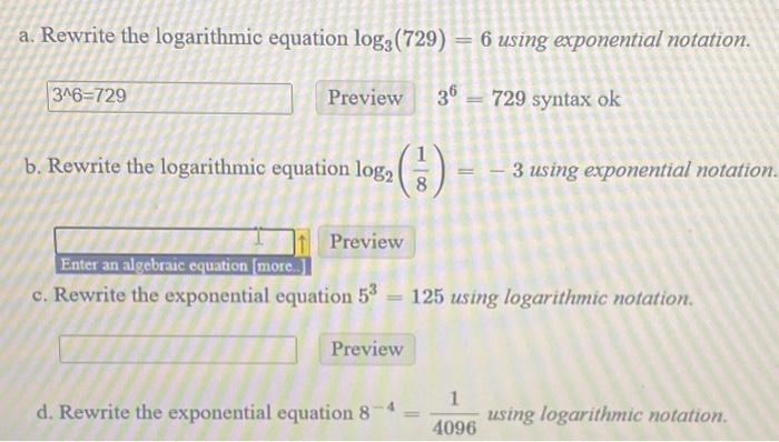 Solved a. Rewrite the logarithmic equation log3(729)=6 using | Chegg.com