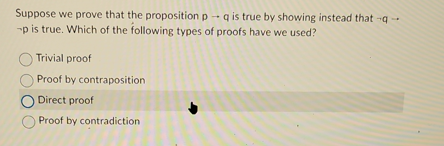 Solved Suppose we prove that the proposition p→q ﻿is true by | Chegg.com