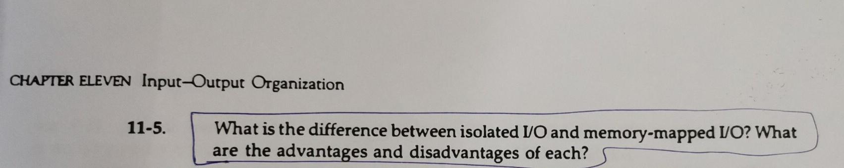 Solved CHAPTER ELEVEN Input-Output Organization 11-5. What | Chegg.com