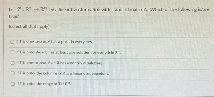 Solved Let T:Rn→Rm be a linear transformation with standard | Chegg.com