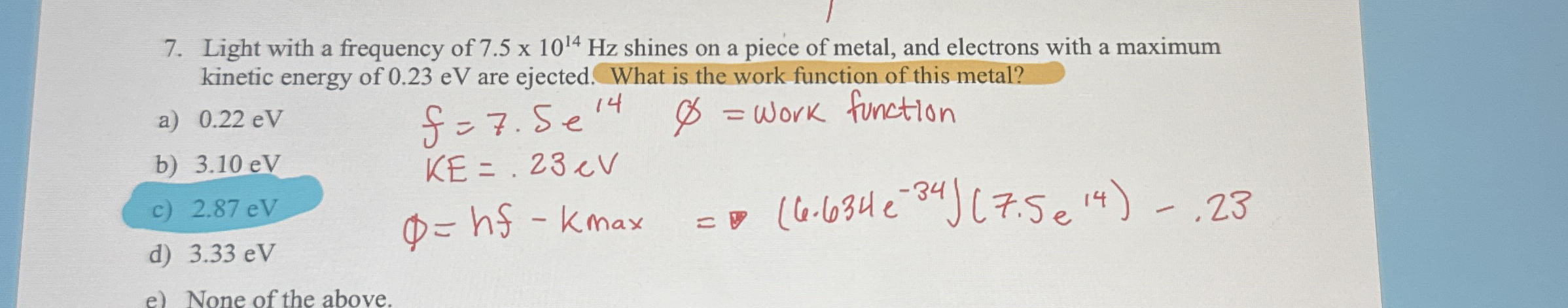 Solved Light with a frequency of 7.5×1014Hz ﻿shines on a | Chegg.com