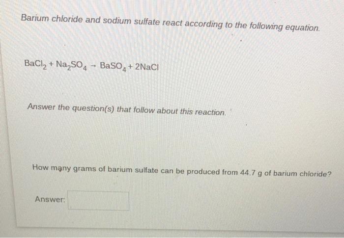 Solved Barium chloride and sodium sulfate react according to | Chegg.com