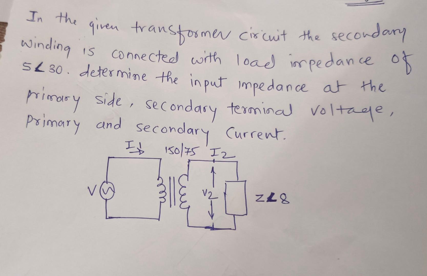 Solved In the given transformen circuit the secondary | Chegg.com