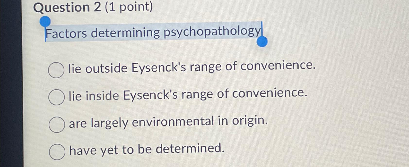 Solved Question 2 (1 ﻿point)Factors determining | Chegg.com