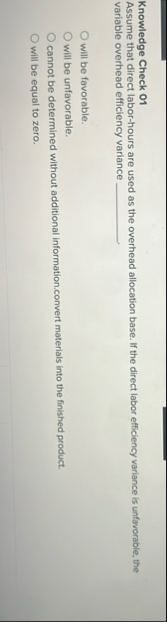 [Solved]: Knowledge Check 01 Assume that direct labor-hours