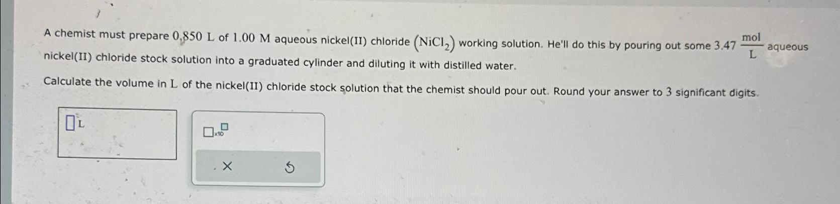 Solved A chemist must prepare 0,850L ﻿of 1.00M ﻿aqueous | Chegg.com