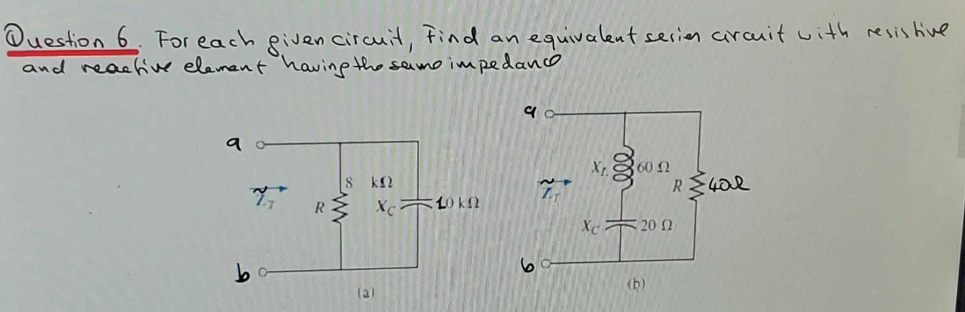 Solved Question 6. For each given circuit, Find an | Chegg.com