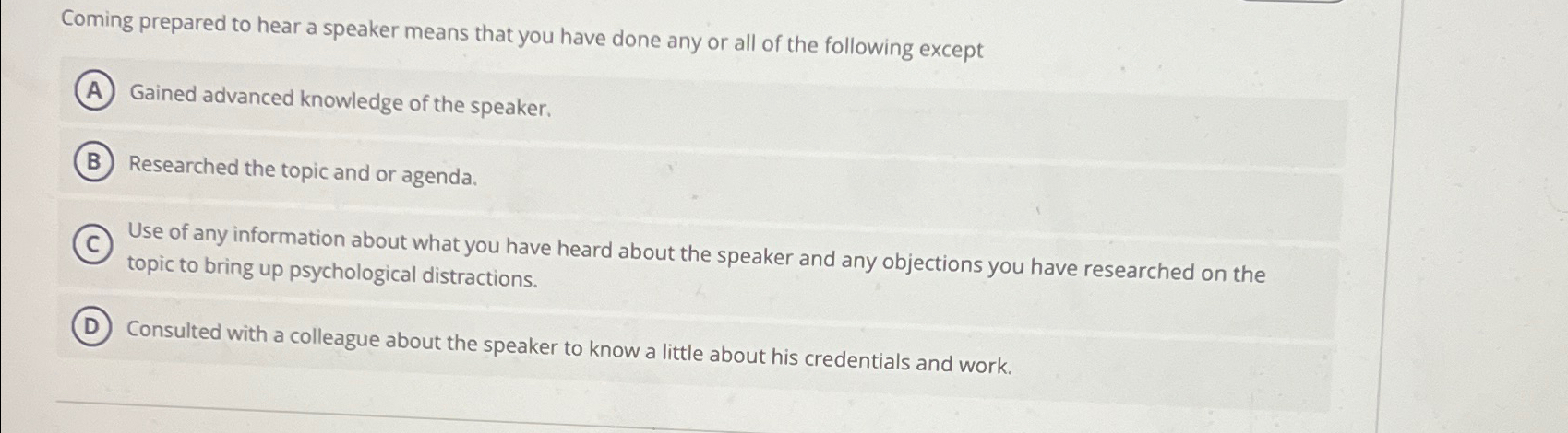 Solved Coming prepared to hear a speaker means that you have | Chegg.com