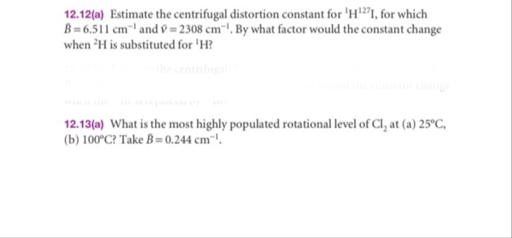Solved 12.12(a) ﻿Estimate the centrifugal distortion | Chegg.com