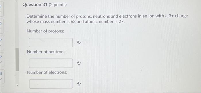 Solved Determine the number of protons, neutrons and | Chegg.com