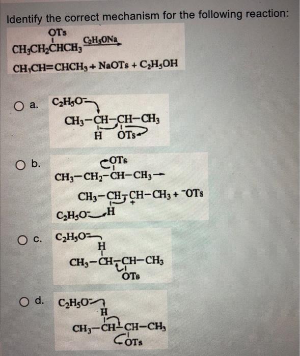 Solved Identify the correct mechanism for the following | Chegg.com