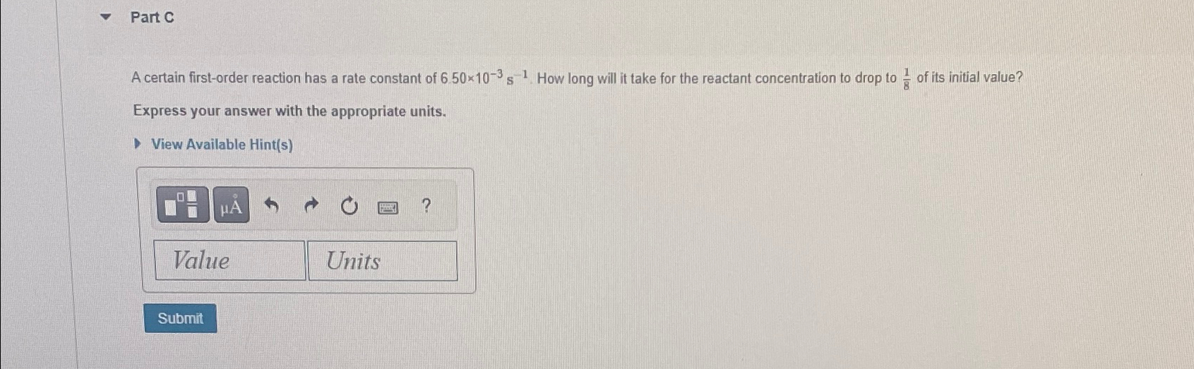 Solved Part Ca Certain First Order Reaction Has A Rate