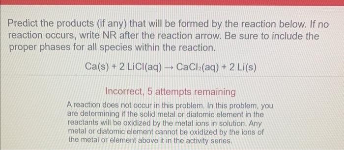Solved Predict the products (if any) that will be formed by | Chegg.com