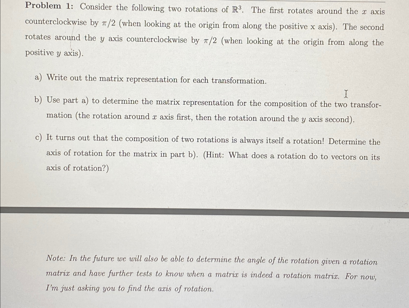 Problem 1 Consider The Following Two Rotations Of