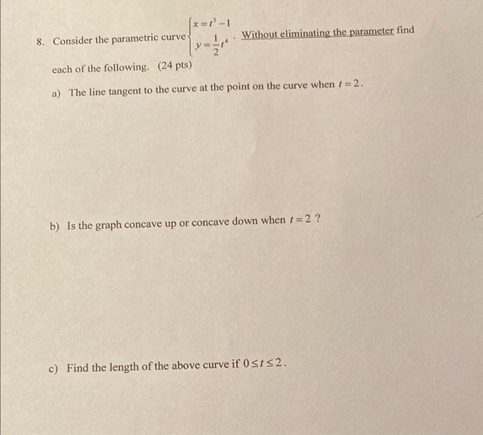 Solved (x=1-1 8. Consider the parametric curve Without | Chegg.com