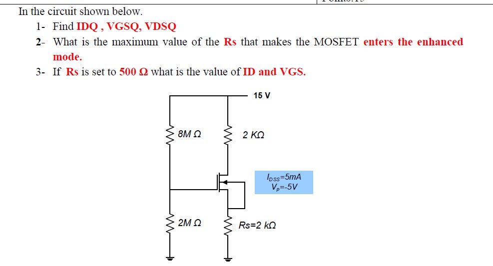 Solved In the circuit shown below.1- ﻿Find IDQ, VGSQ, | Chegg.com