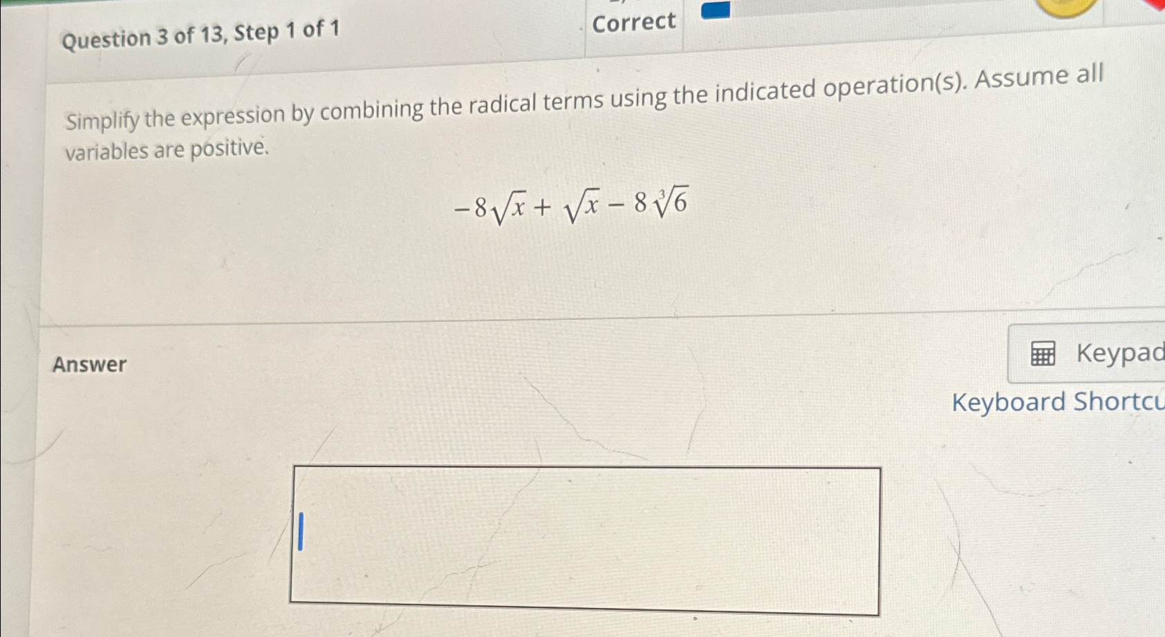 Solved Question 3 ﻿of 13, ﻿Step 1 ﻿of 1CorrectSimplify the | Chegg.com