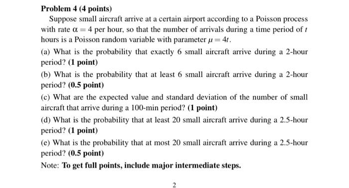 Solved Problem 4 (4 points) Suppose small aircraft arrive at | Chegg.com