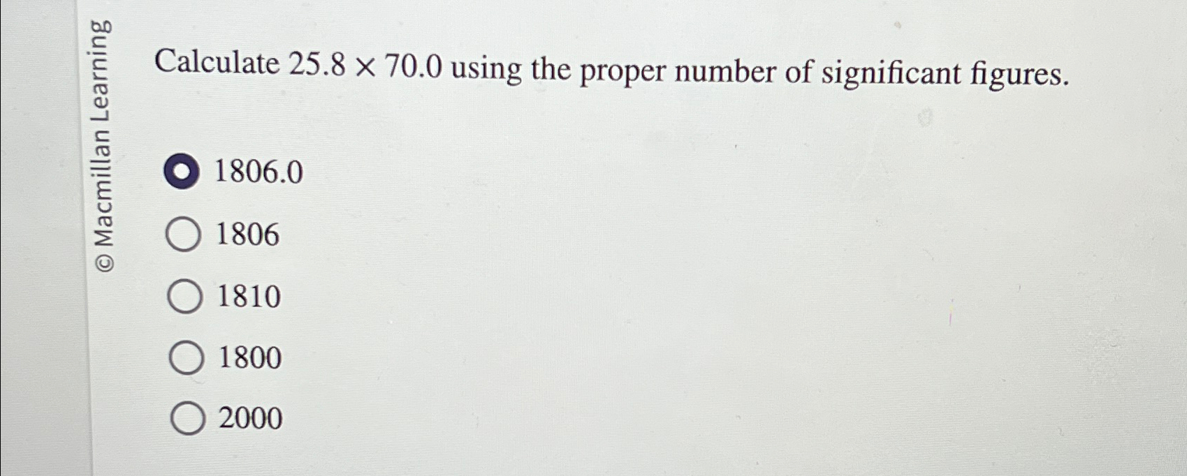 Solved (obrace(0))? ﻿Calculate 25.8×70.0 ﻿using the proper | Chegg.com