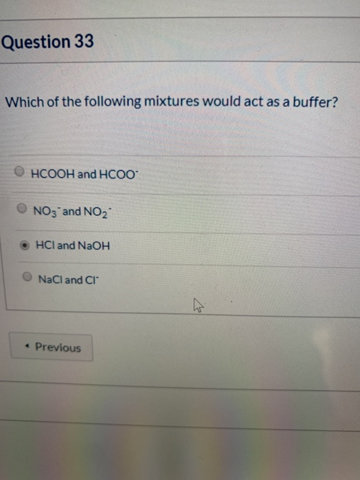 Solved Question 33 Which of the following mixtures would act | Chegg.com